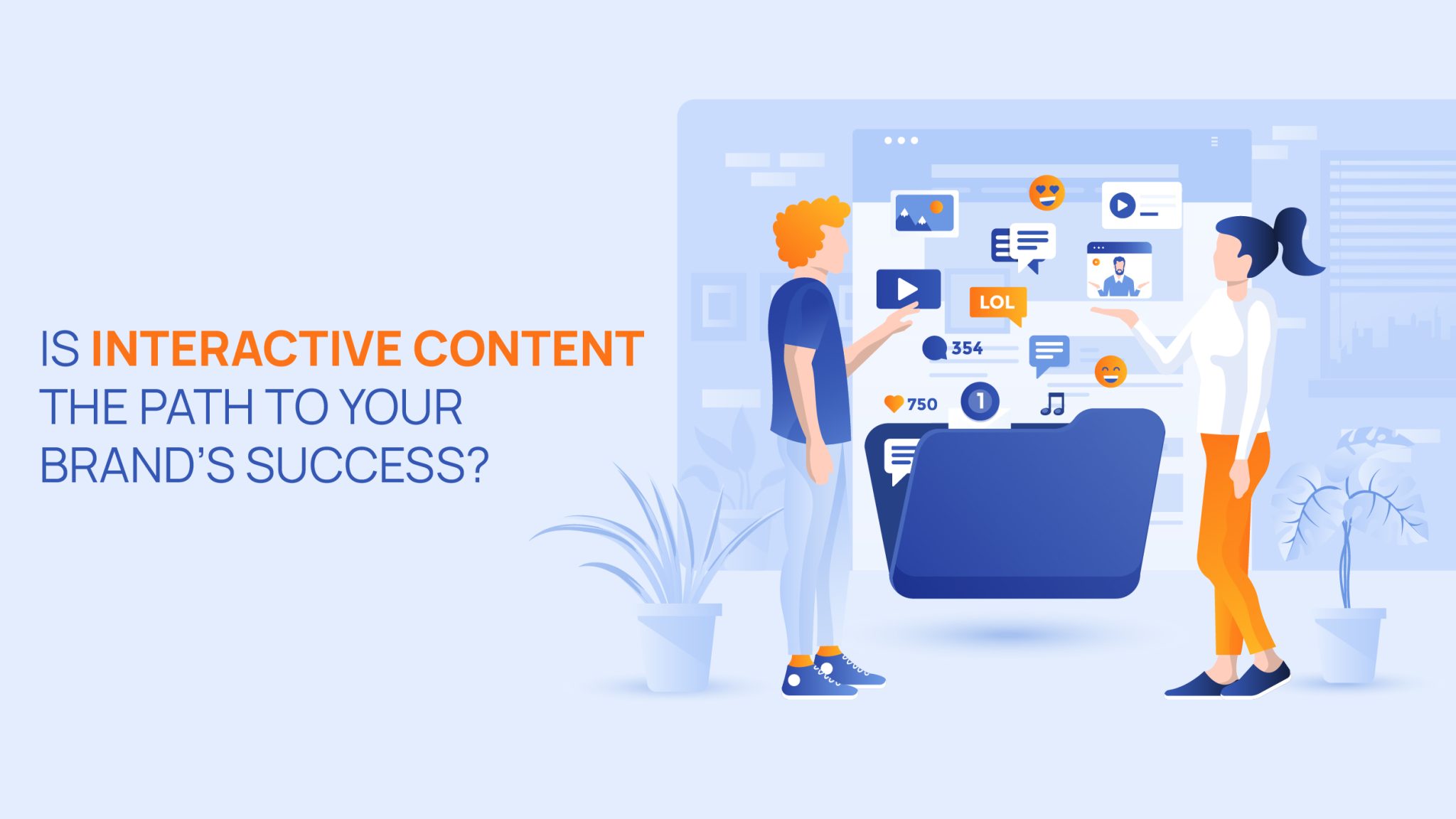 Interactive Content Where Your Audience Is the Main Hero