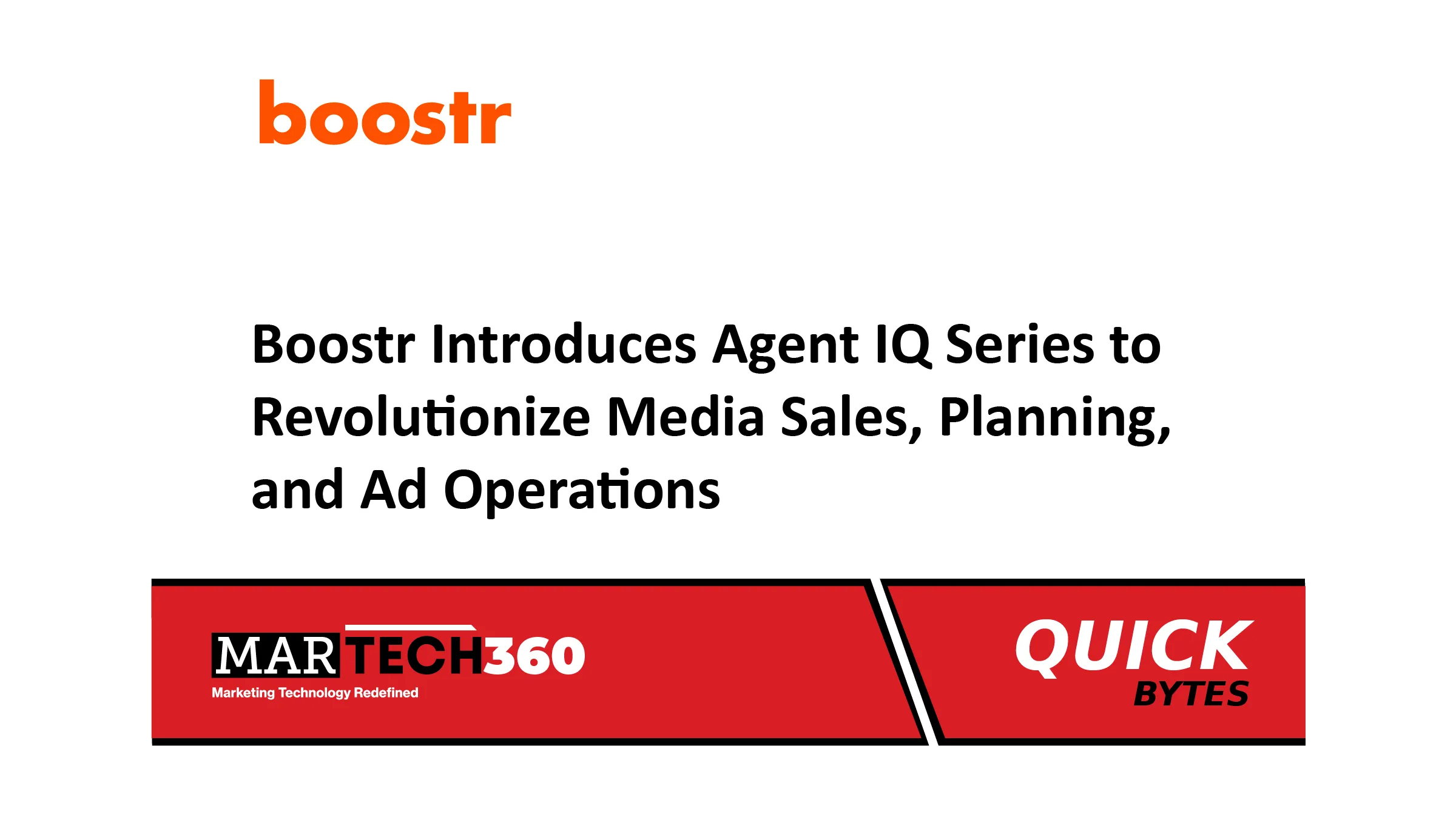 Boostr Introduces Agent IQ Series for Media Sales, Planning, & Ads