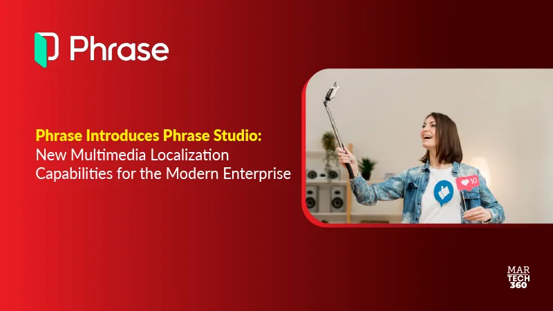 Phrase Launches Phrase Studio for enterprise Localization