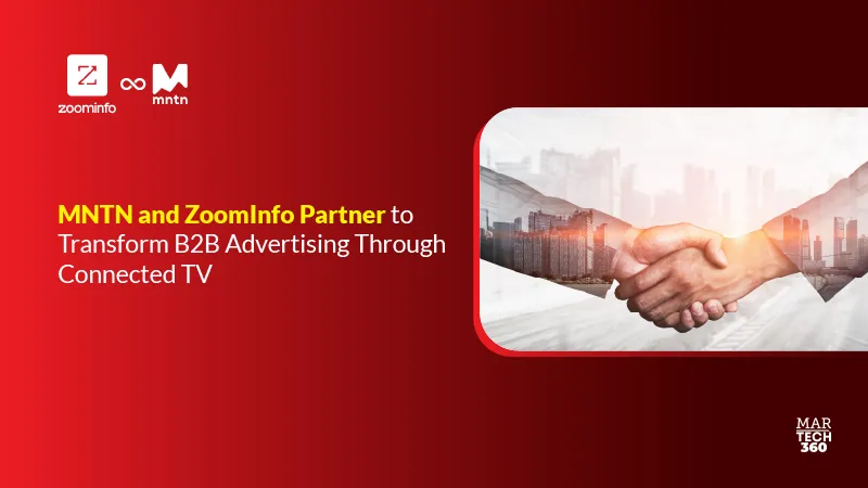 MNTN, ZoomInfo Team Up to Elevate B2B CTV Advertising