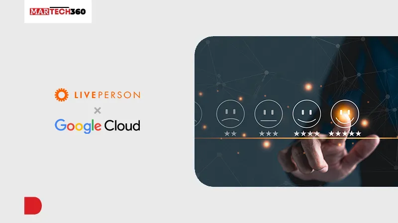 LivePerson, Google Cloud Expand Partnership for AI & CX