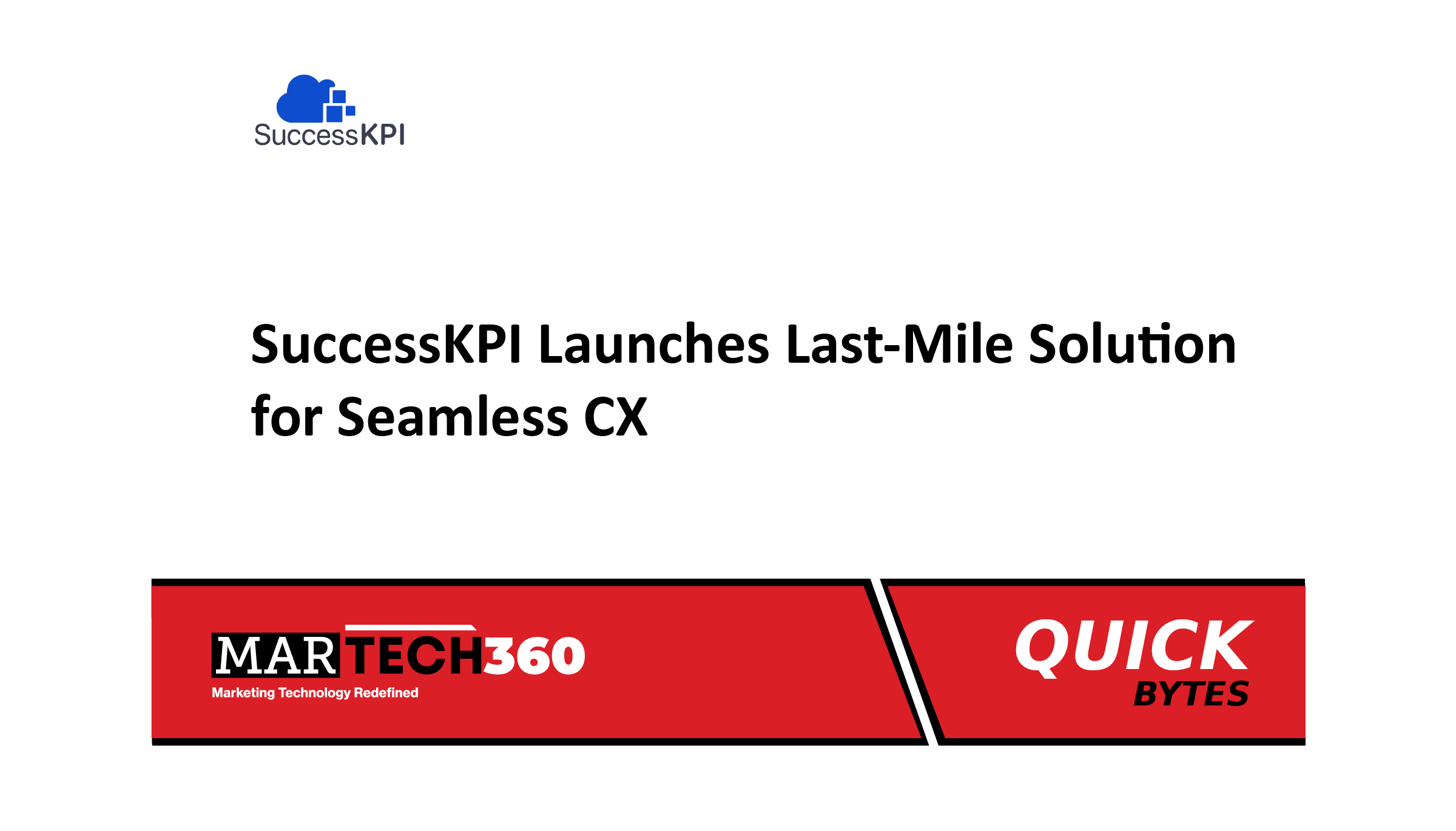 SuccessKPI Launches Last-Mile Solution for Seamless CX